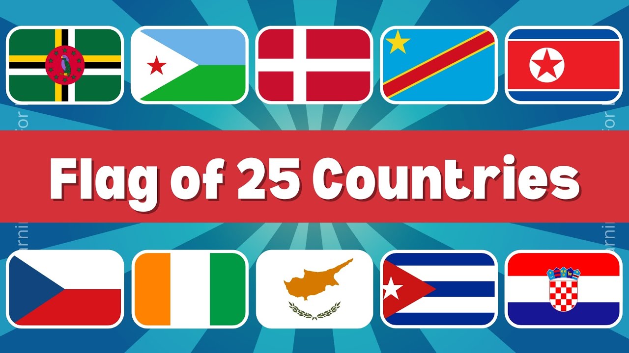 25 Flags of the World l Countries National Flags l Part 2 - YouTube