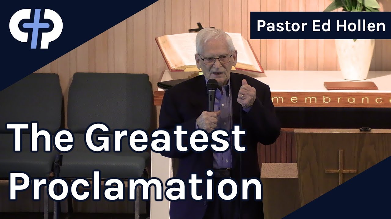 The Greatest Proclamation | Pastor Ed Hollen | July 9th, 2023 | Crowne ...