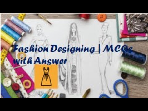 Fashion Designing MCQs and Answer |Basic Diploma Semester Question ...