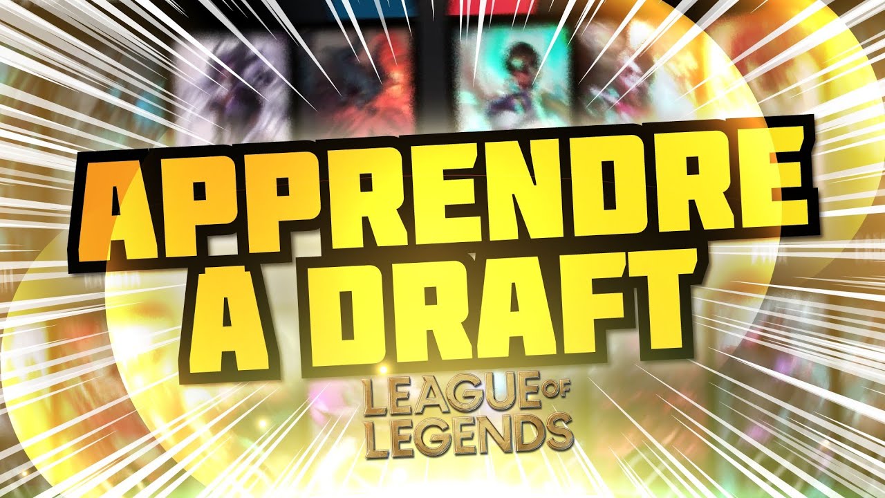 Comment créer une bonne DRAFT sur League of Legends (Ft Coach Walide ...