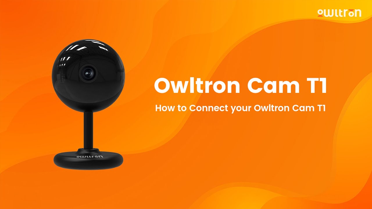 How to Connect Your Owltron Cam T1 - YouTube