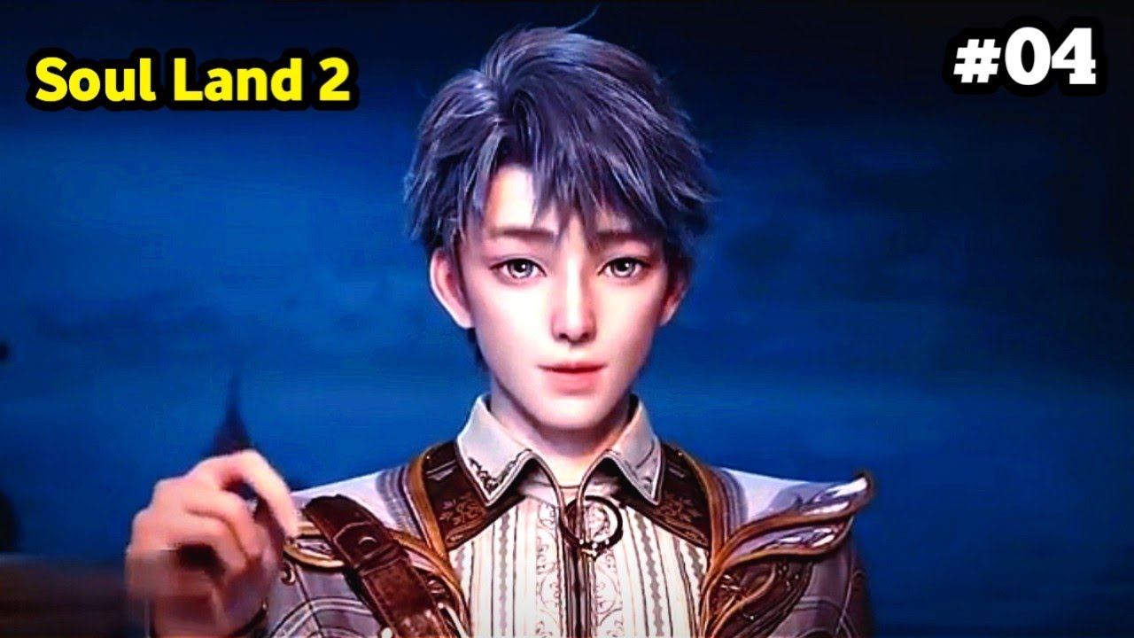 Soul Land 2 Animation part 4 Explained in Hindi | Soul Land 2 unrivaled ...