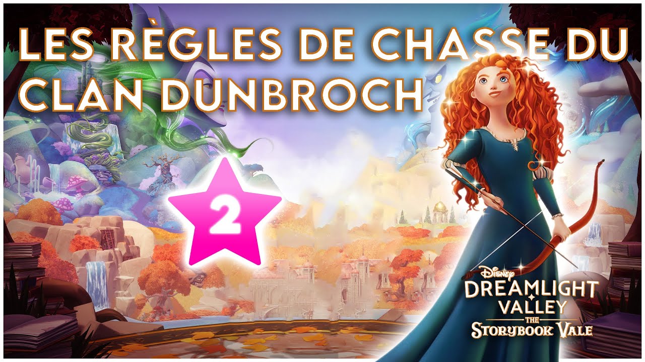 [LVL 2 MERIDA] LES RÈGLES DE CHASSE DU CLAN DUNBROCH - Disney ...