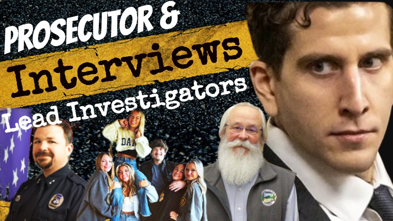 Bryan Kohberger Prosecutor & Lead Investigators Recent Interviews and Statements - YouTube