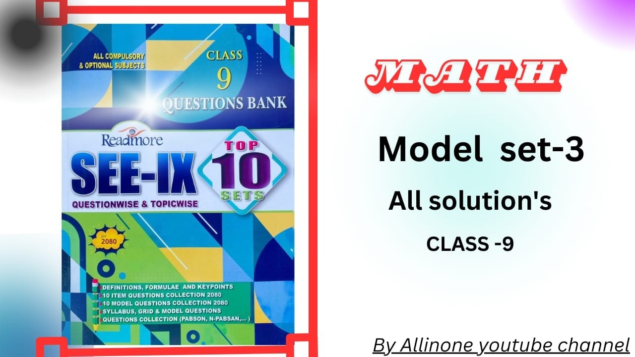 Class-9 Mathematics Set- 3 Complete Solution.||set book||class 9|2081 ...
