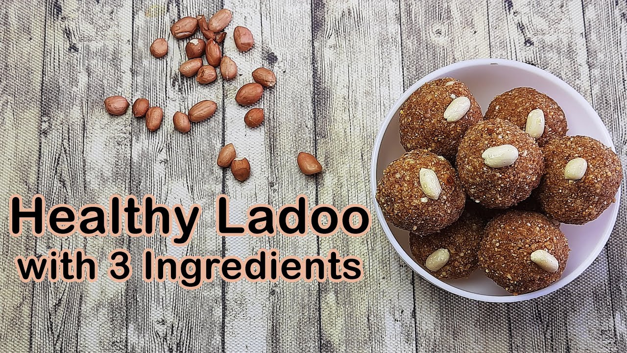 Healthy Ladoo Recipe | Peanut Ladoo | Instant Snack Recipe | Protein ...