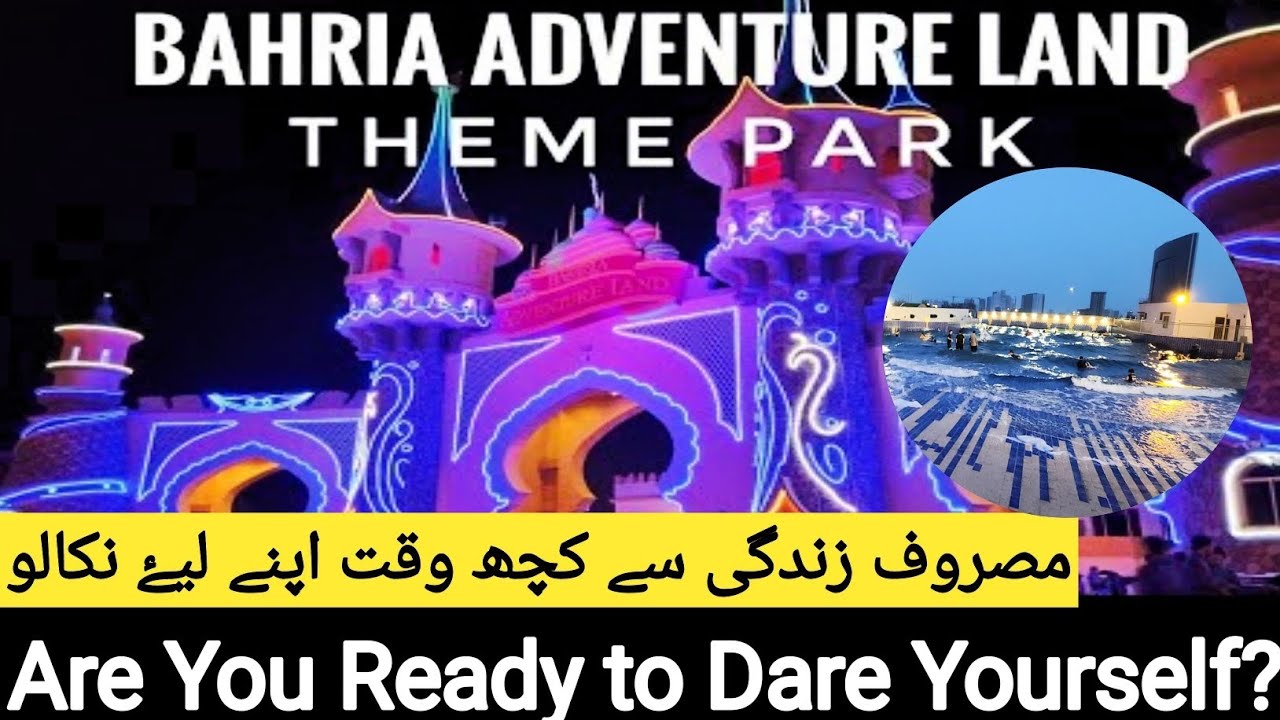Fun Day at Bahria Adventure Land | Theme Park Tour in Bahria Town ...
