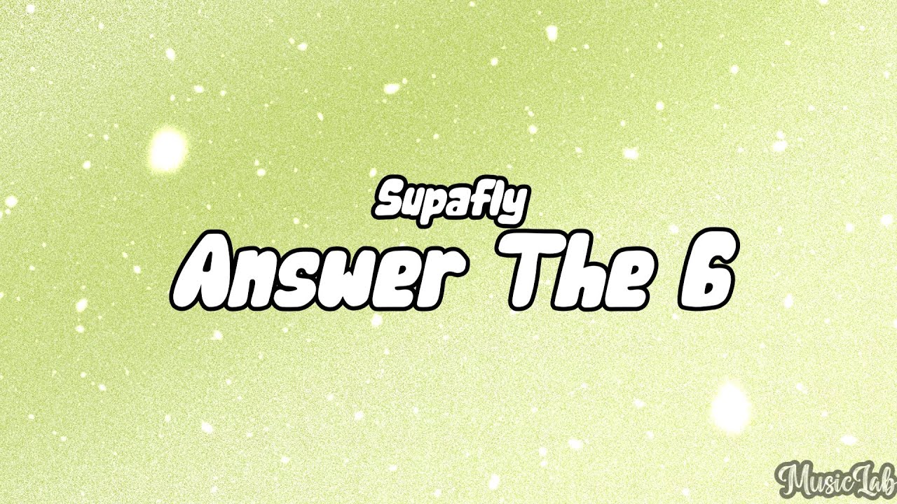SUPAFLY - Answer The G (Lyrics) - YouTube
