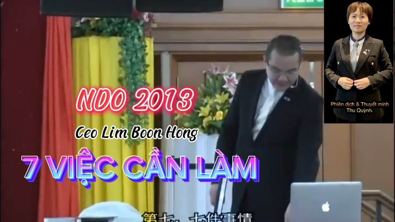 NDO 2013. 7 việc cần làm (Ceo Lim Boon Hong) - YouTube
