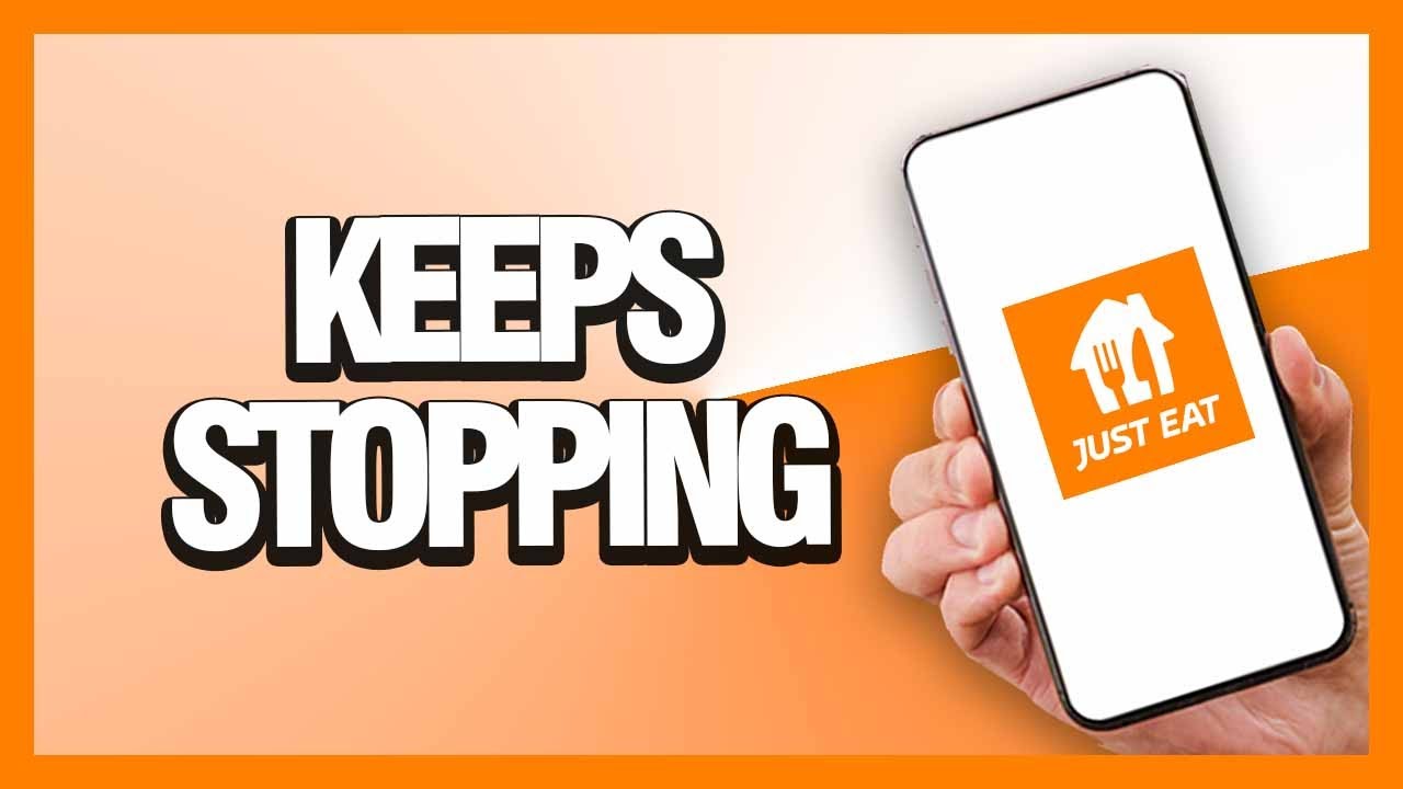 How To Fix Just Eat App Keeps Stopping | Easy Guide - YouTube