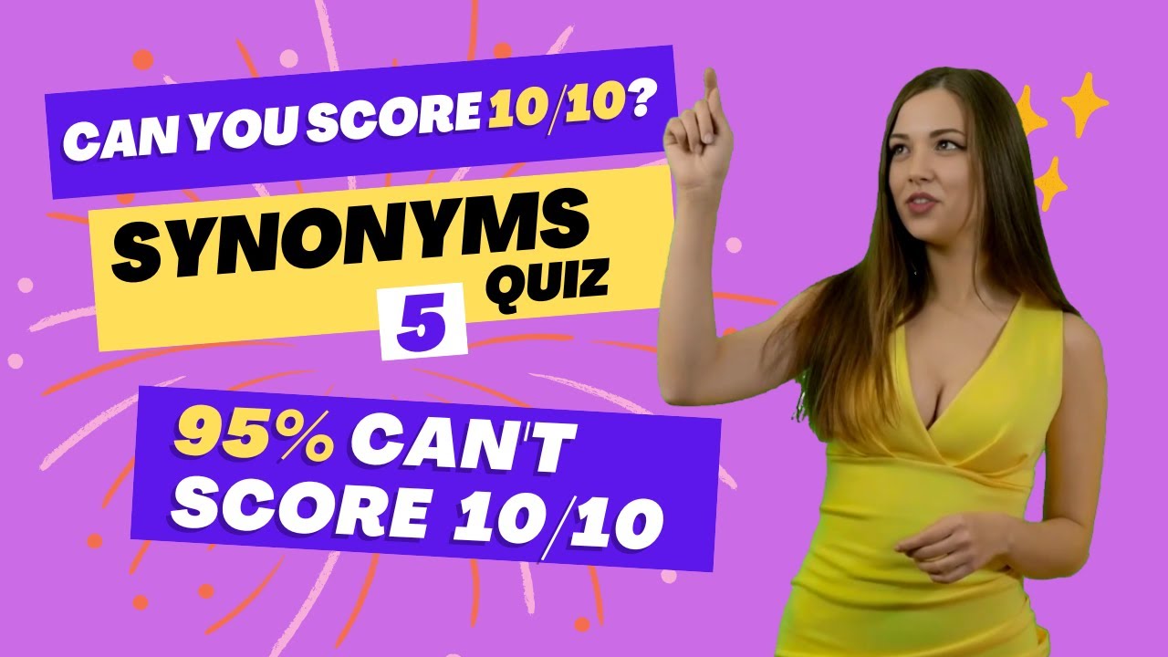 Synonyms Quiz 5 Test Your English Vocabulary Examples Of Synonyms synonyms-quiz-5-test-your-english-vocabulary-examples-of-synonyms