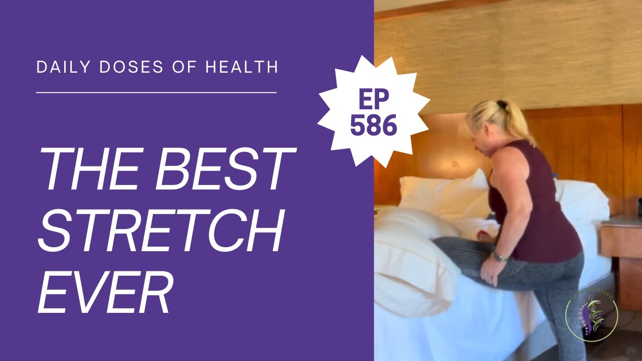 Daily Doses of Health: Episode 586 - The best stretch ever - YouTube