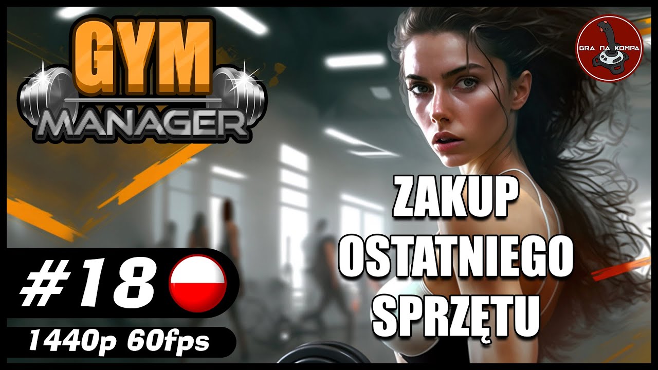 Zakup ostatniego sprzętu || #18 || Gym Manager gameplay PL - YouTube