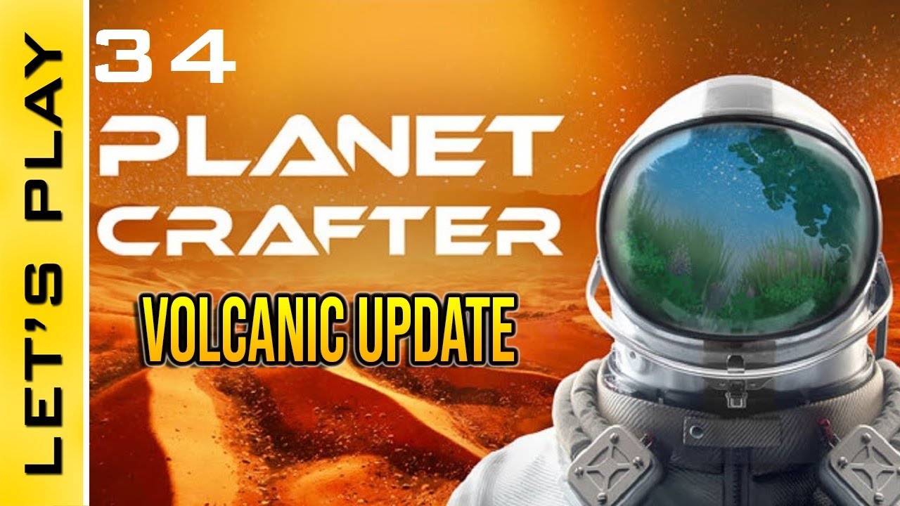 [FR] Planet Crafter : 34 - Découverte du Volcanic Update. Je trouve une ...