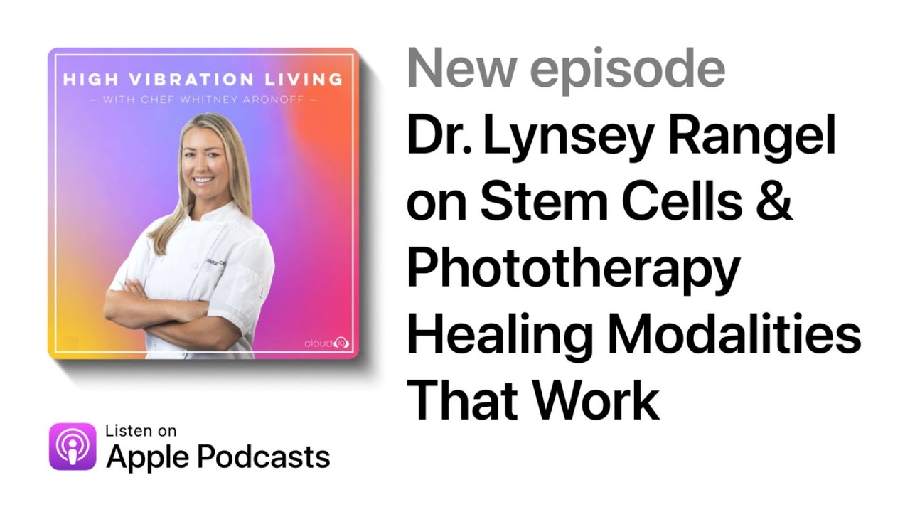Dr. Lynsey Rangel on Stem Cells & Phototherapy Healing Modalities That ...