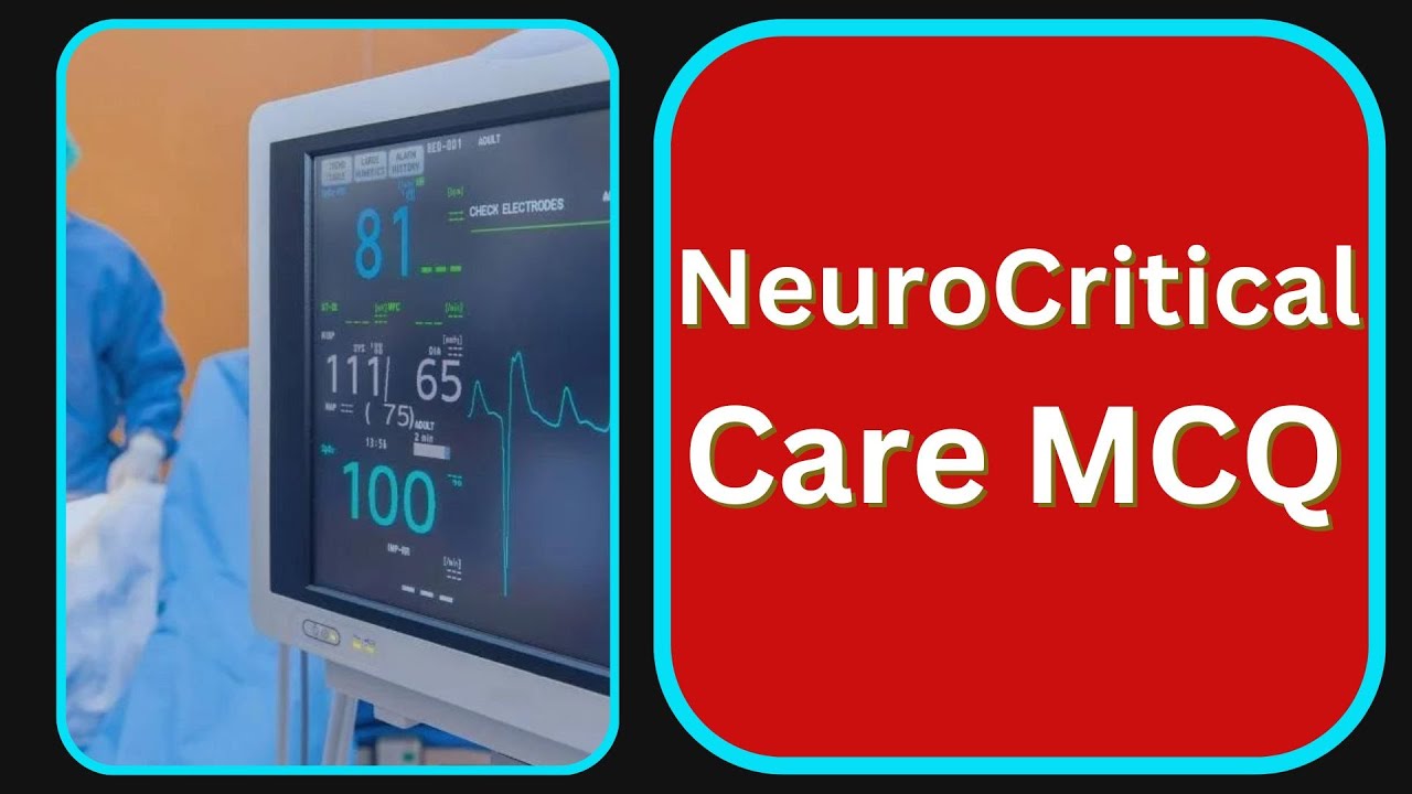 Neuro Critical Care MCQ | Quiz | Competitive Examination Preparation ...