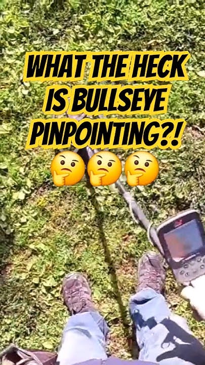 Metal Detecting Treasures: Mastering Bullseye Pinpointing Techniques!👍 - YouTube