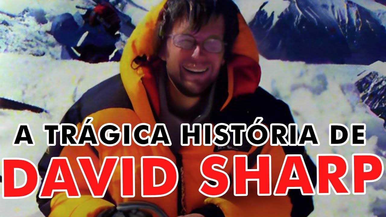 A Trágica História de David Sharp - Histórias de Montanha - YouTube