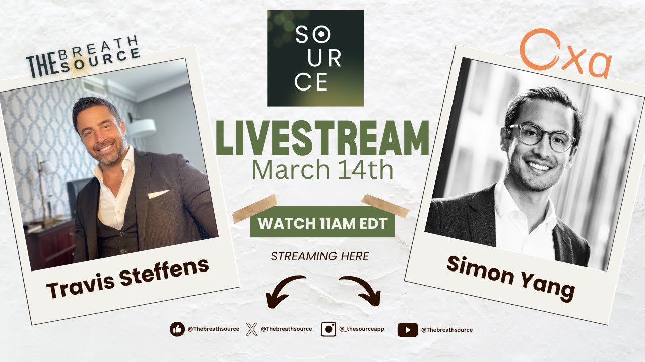 LIVE Stream With Travis Steffens, The Breath Source & Simon Yang, Oxa ...
