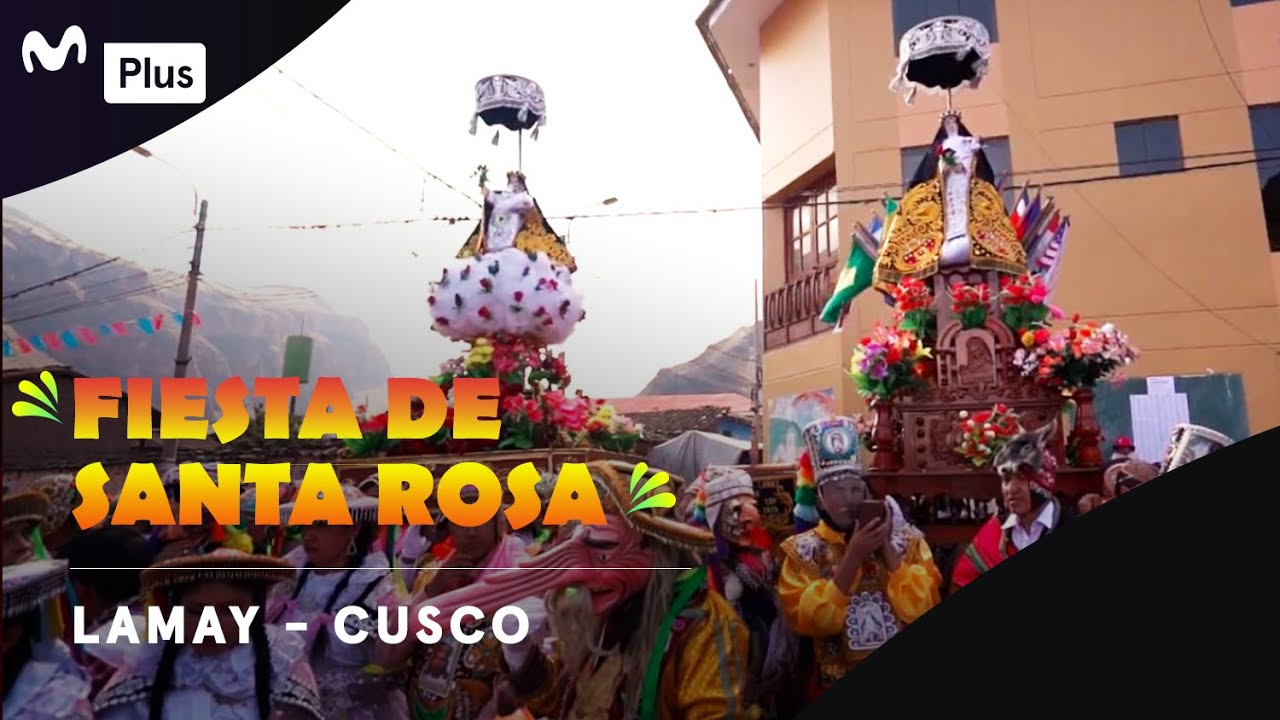 Así celebra Lamay - Cusco a Santa Rosa | Celebra Perú - YouTube