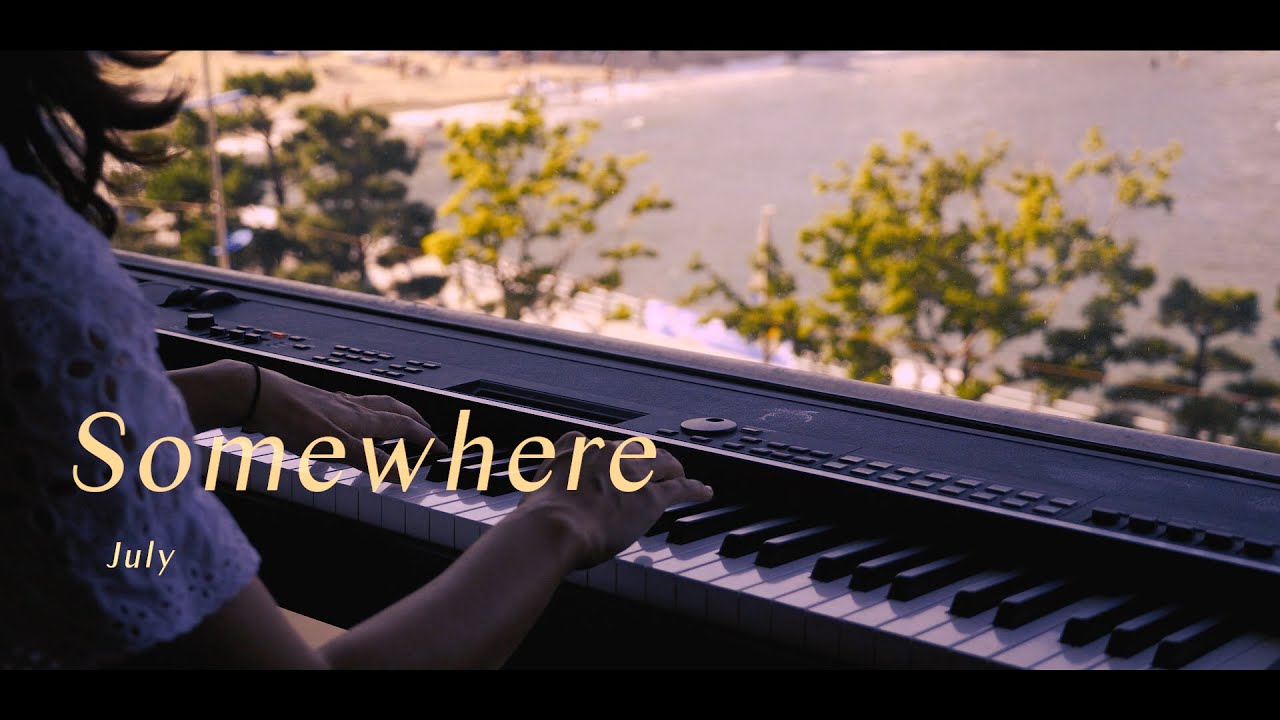 🎼[Emotional🎹]" July - Somewhere "performed on piano by Vikakim. - YouTube