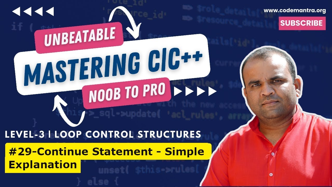 #29 - Mastering Continue Statement | Mastering in C/C++ [ CODEMANTRA - 2024 ] - YouTube