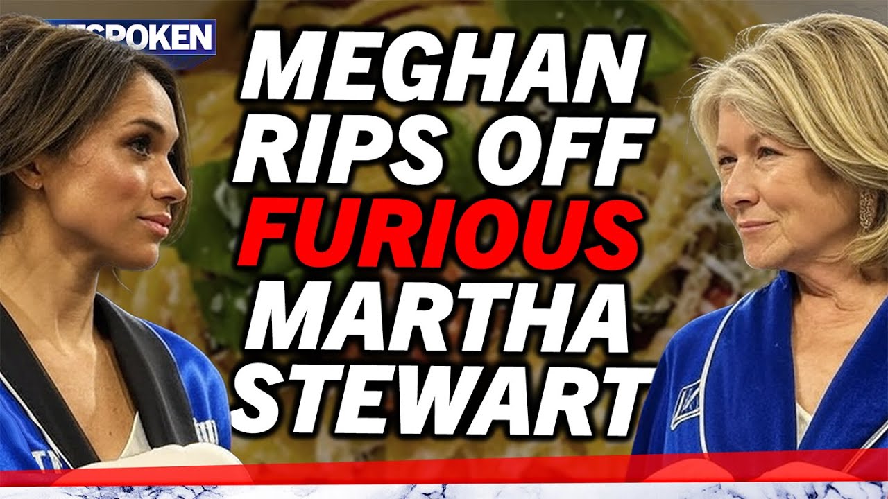 Furious Martha Stewart calls out Meghan Markle over Netflix rip off ...
