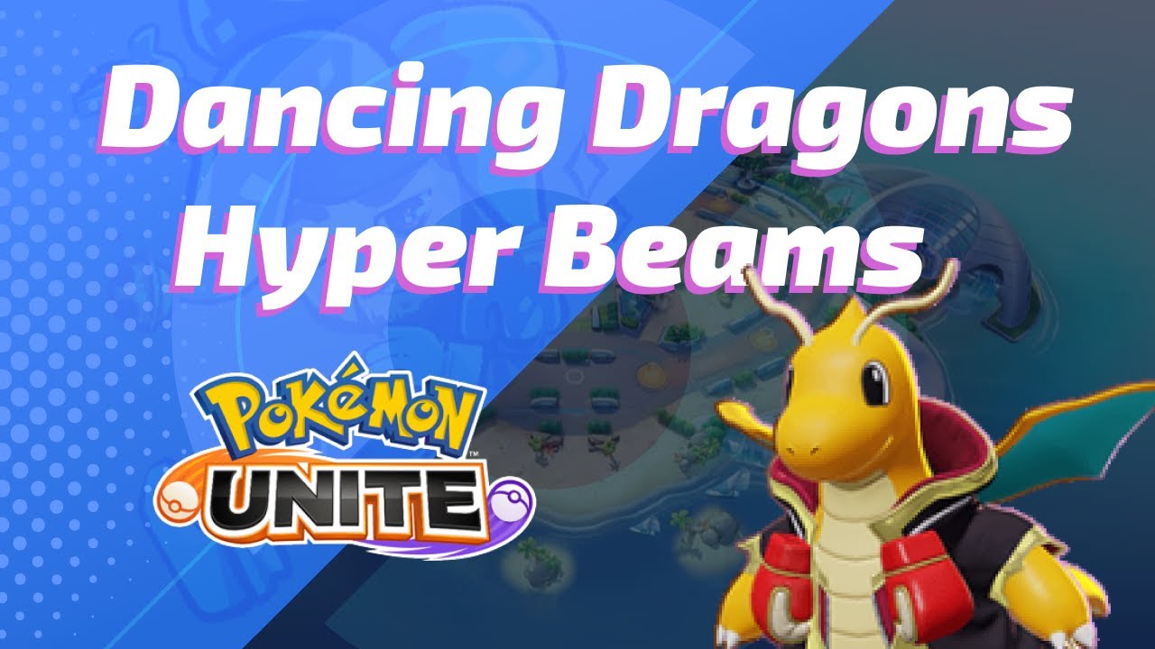 Dragon Dance Dragonite secures with big Hyper Beams in Pokemon Unite ...