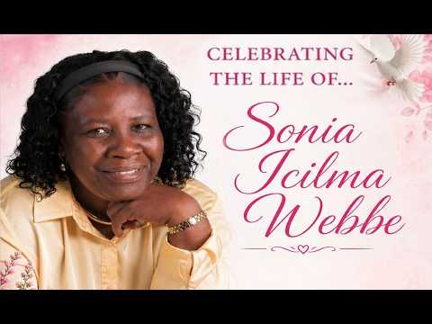 Celebrating the Life of Sonia Icilma Webbe