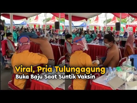 Viral, Pria Asal Tulungagung Buka Baju Saat Suntik Vaksin