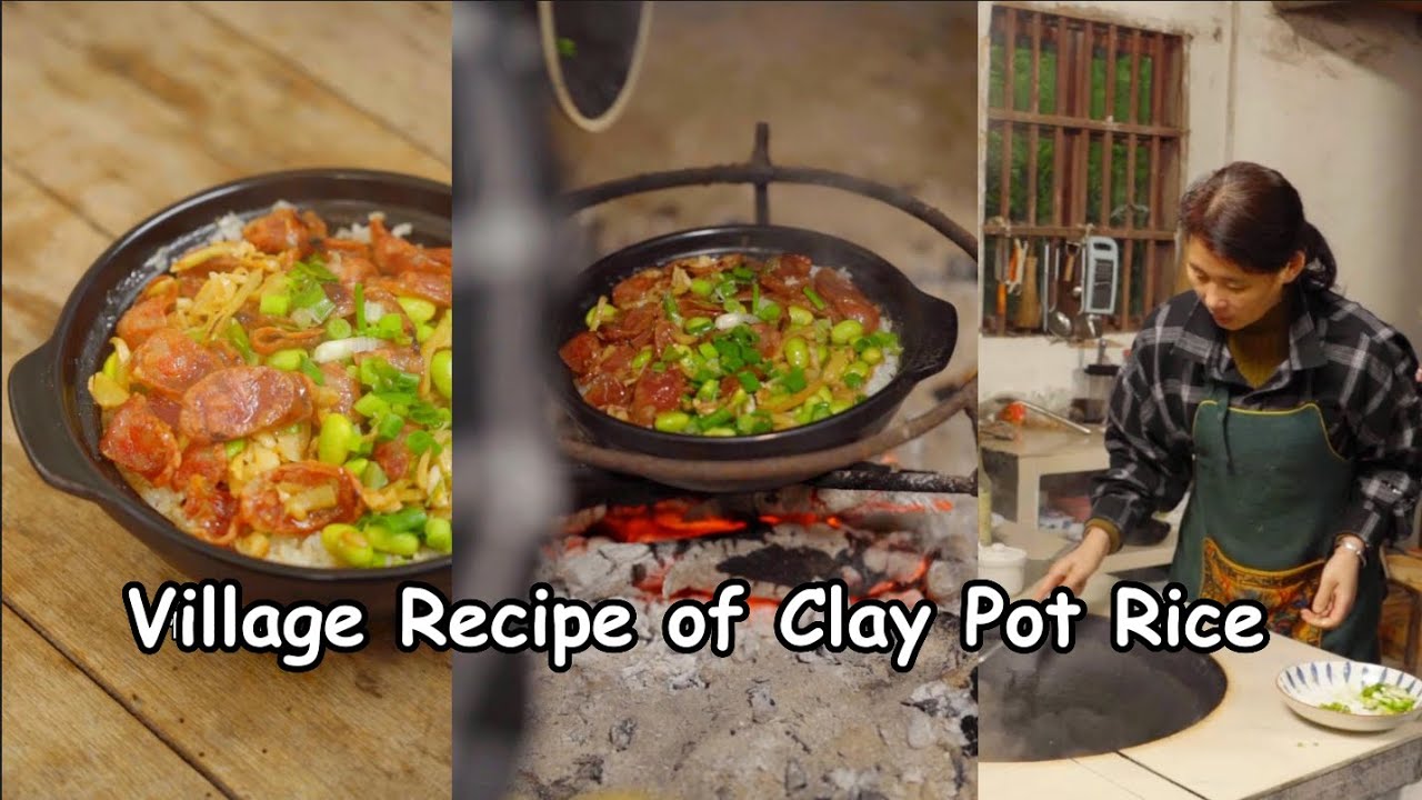 How Lady Du Cook Clay Pot Rice in Village | Satisfying Cooking in Rural ...