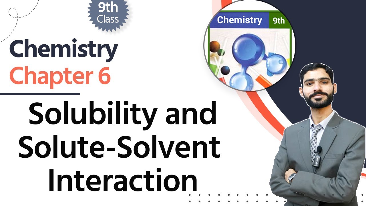 Chemistry Class 9 Chapter 6 - Class 9 Chemistry Chapter 6 - Solubility ...