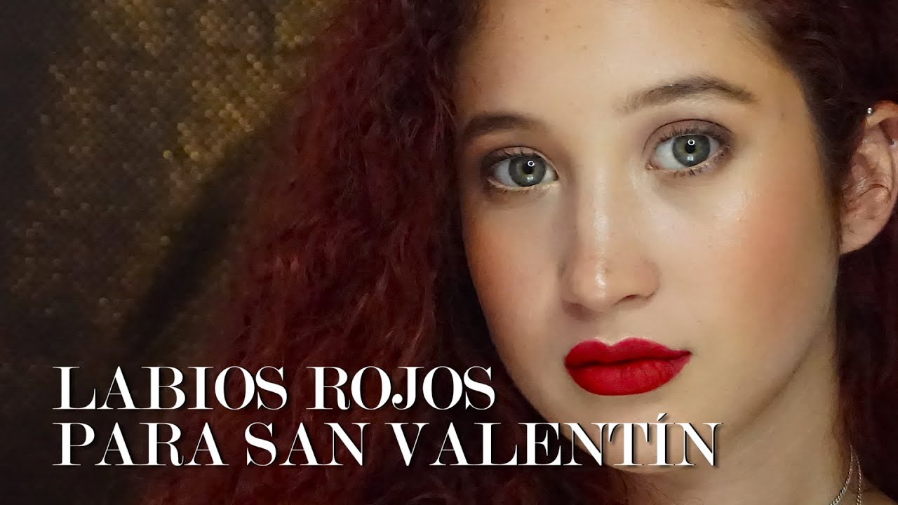 TUTORIAL - LABIOS ROJOS PARA SAN VALENTIN - YouTube