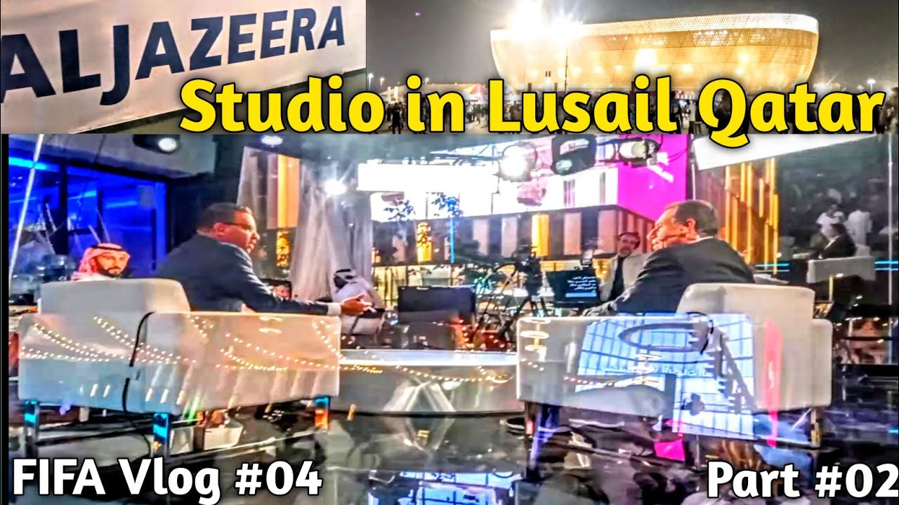 Al-Jazeera Studio Tour || Al-Jazeera Studio Qatar || Lusail Stadium ...