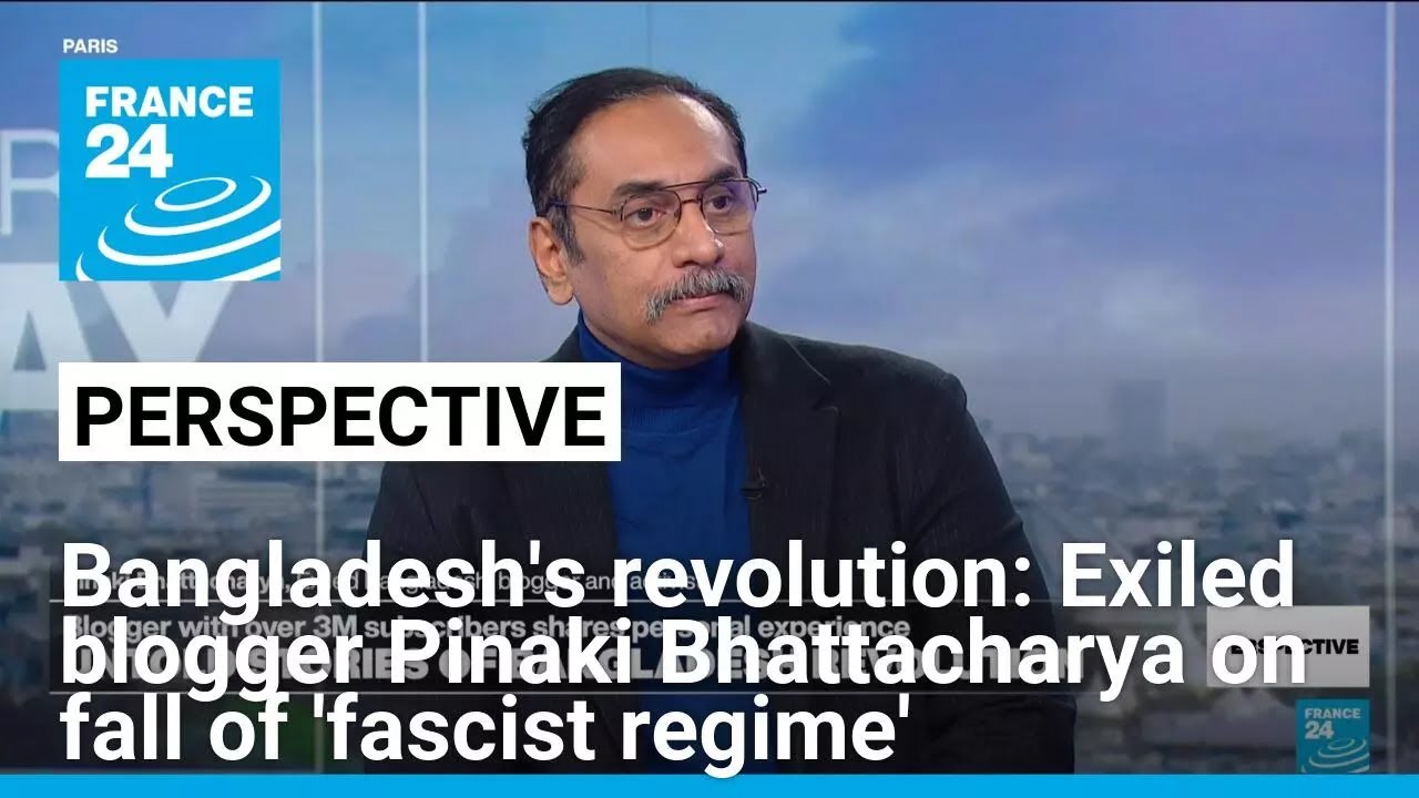 Bangladesh's revolution: Exiled blogger Pinaki Bhattacharya on fall of ...