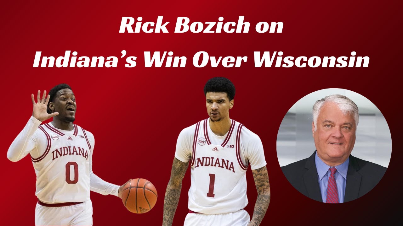 Rick Bozich on Indiana Basketball's Win Over Wisconsin - YouTube