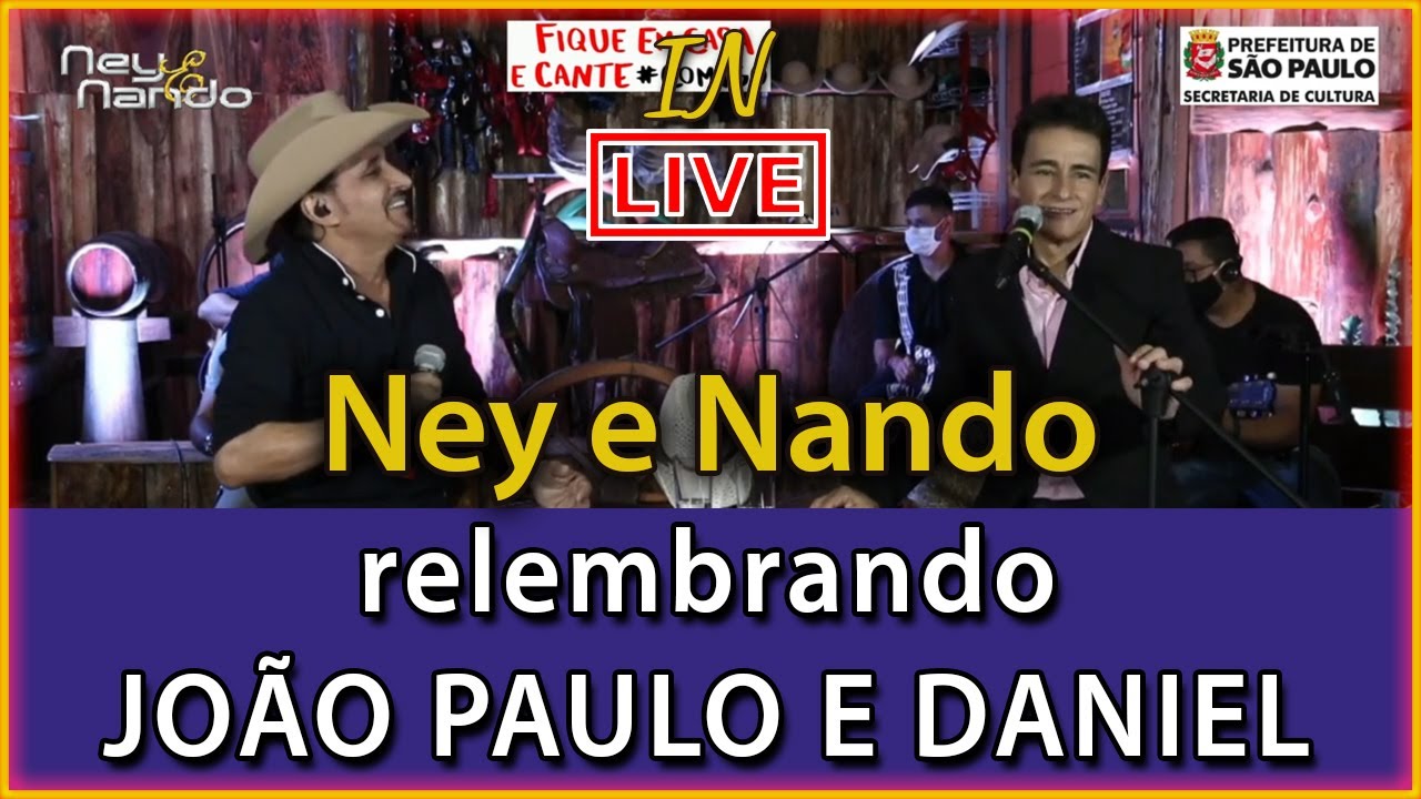 JOÃO PAULO E DANIEL interpretados por NEY & NANDO - YouTube