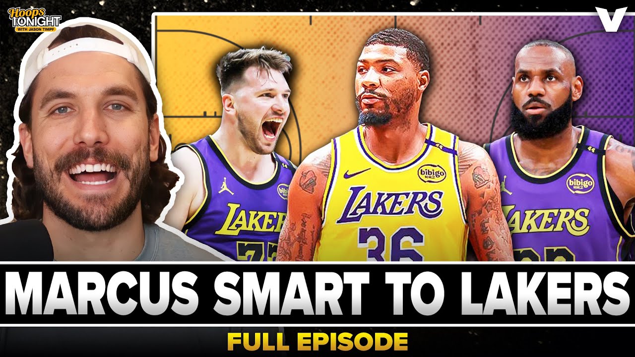 Reaction to Marcus Smart joining LeBron James, Luka Doncic & Lakers ...