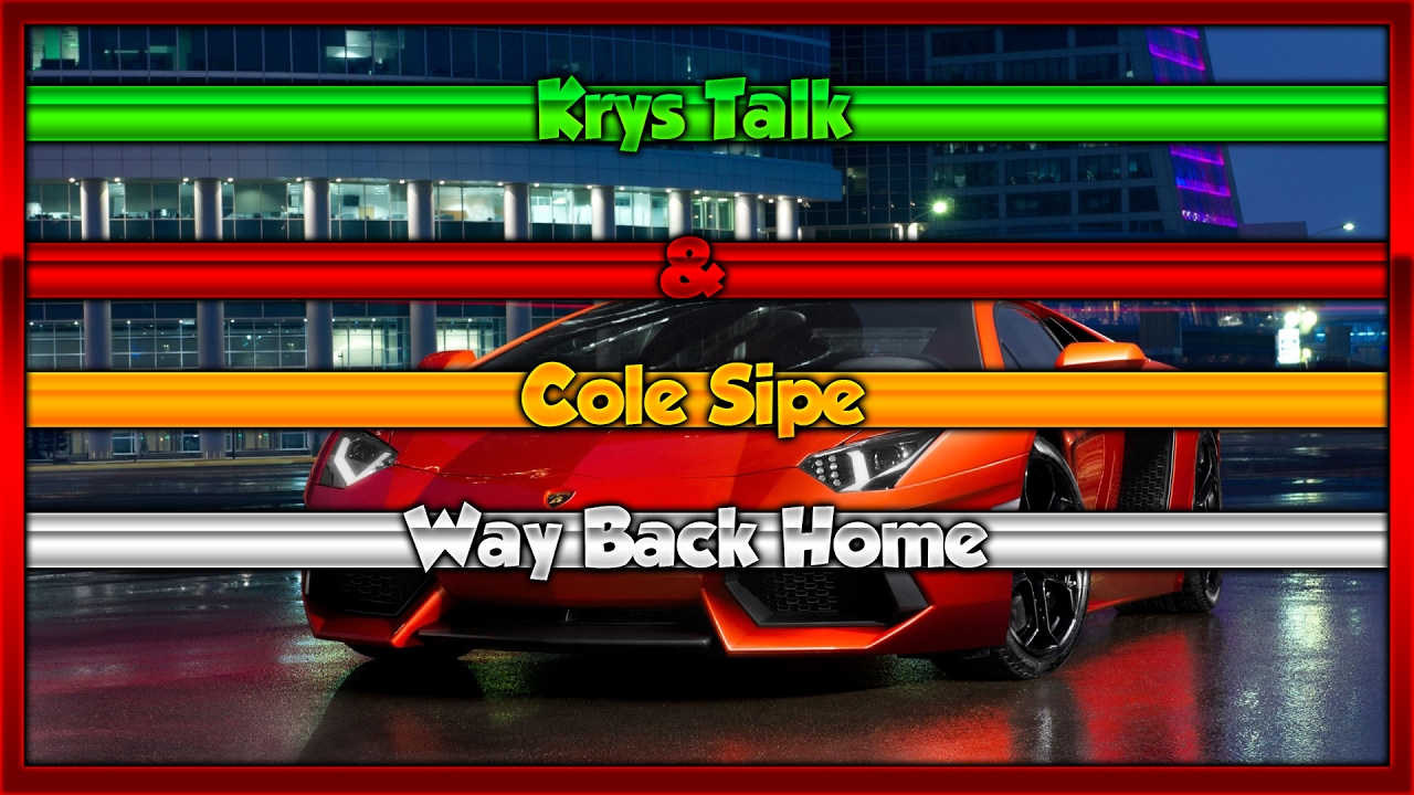 Krys Talk & Cole Sipe - Way Back Home - YouTube