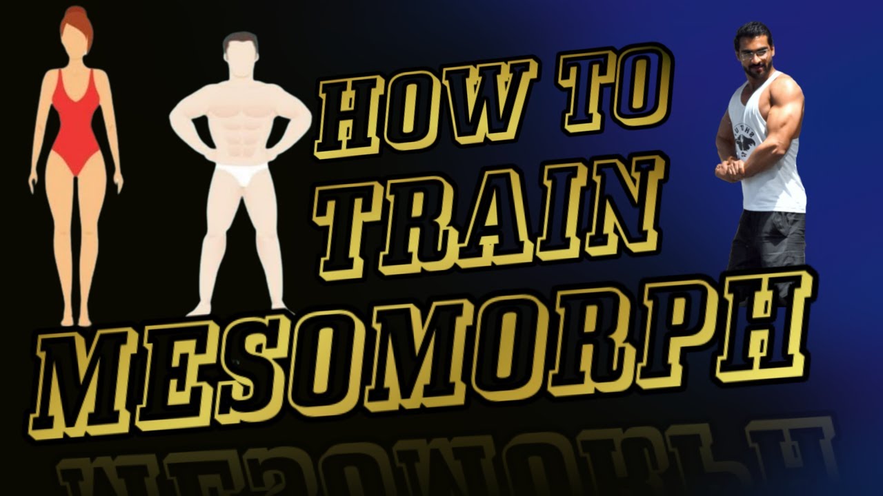 How To Train Mesomorph - YouTube