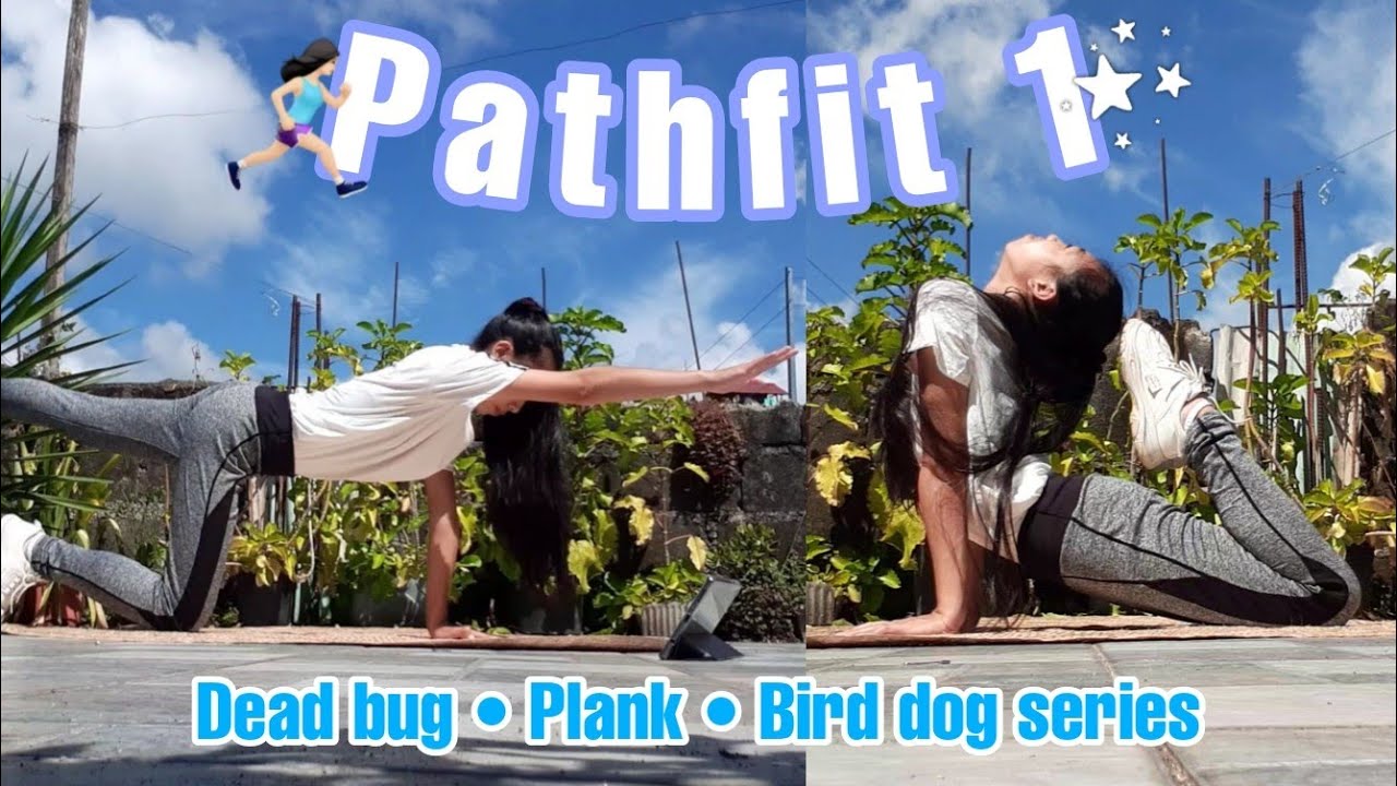 Performing Dead bug, Plank & Bird dog series for my PathFit Midterm ...