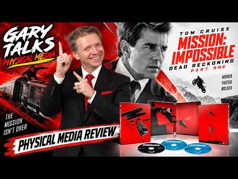Gary Talks Physical  Media: Mission Impossible Dead Reckoning Part 1 4K