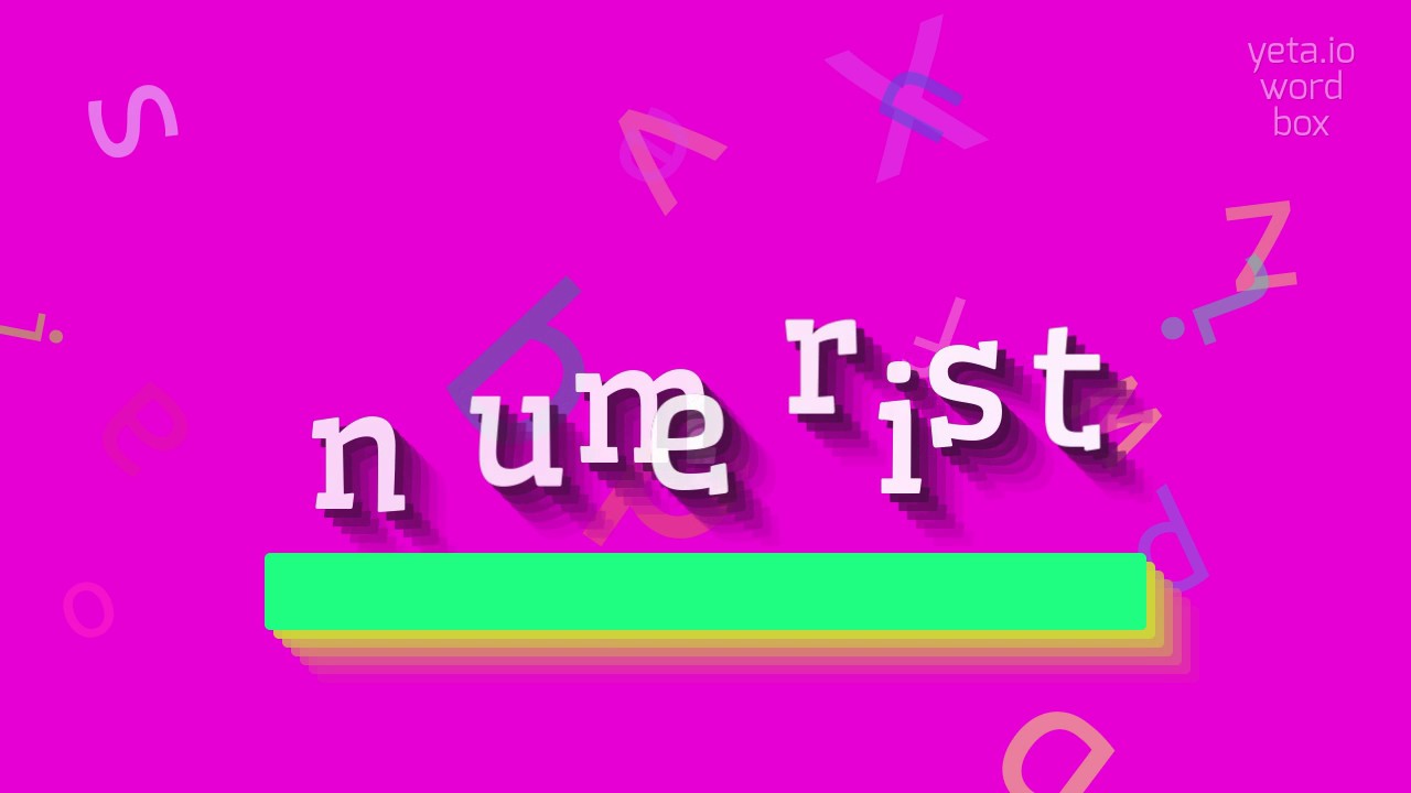 How to say "numerist"! (High Quality Voices) - YouTube