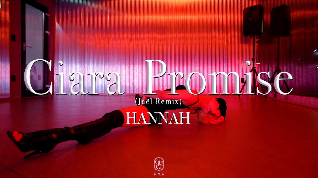 HANNAH Choreography / Ciara - Promise (Jaël Remix) - YouTube
