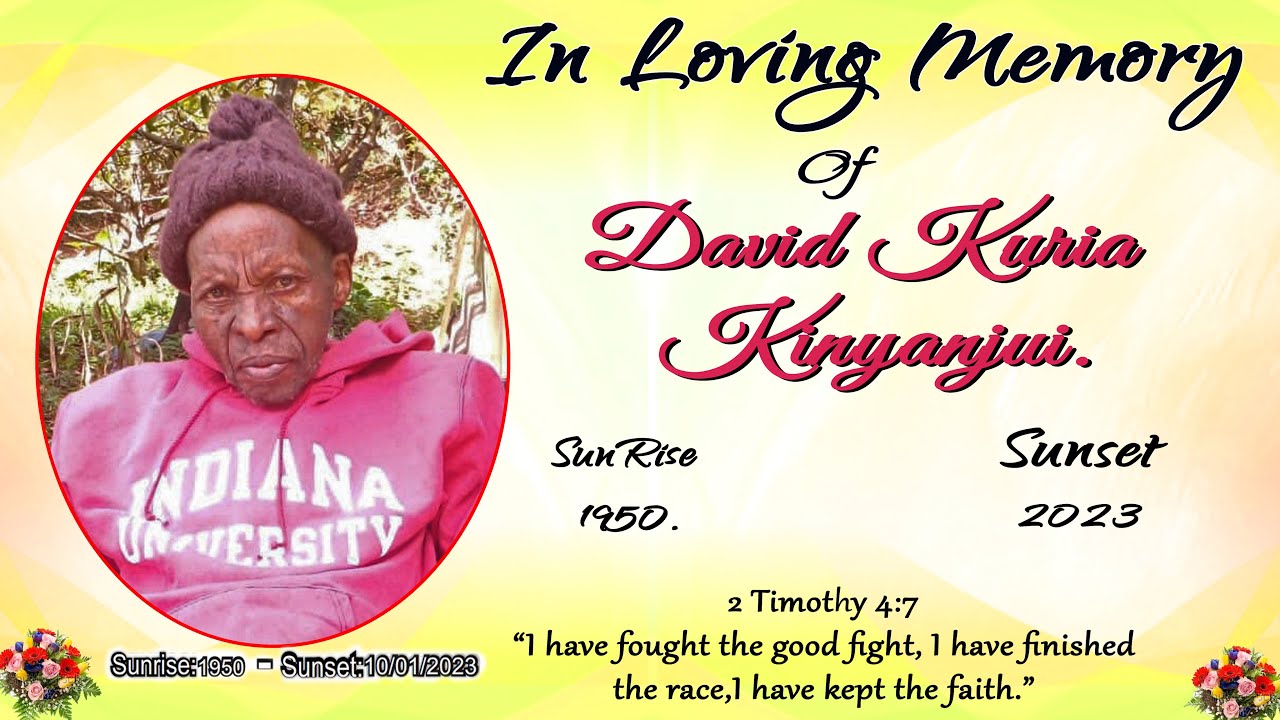 Celebrating The Life Of The Late David Kuria Kinyanjui (1950 - 2023) - 20.01.2023. - YouTube