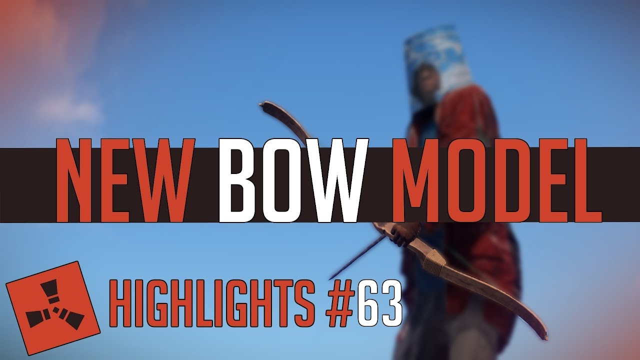 New Bow Model! (Rust Highlights #63) - YouTube
