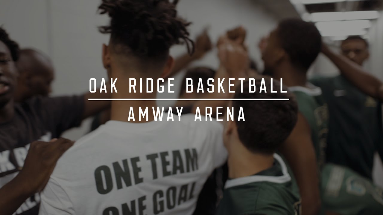 OAK RIDGE BASKETBALL EP1 - AMWAY ARENA - YouTube