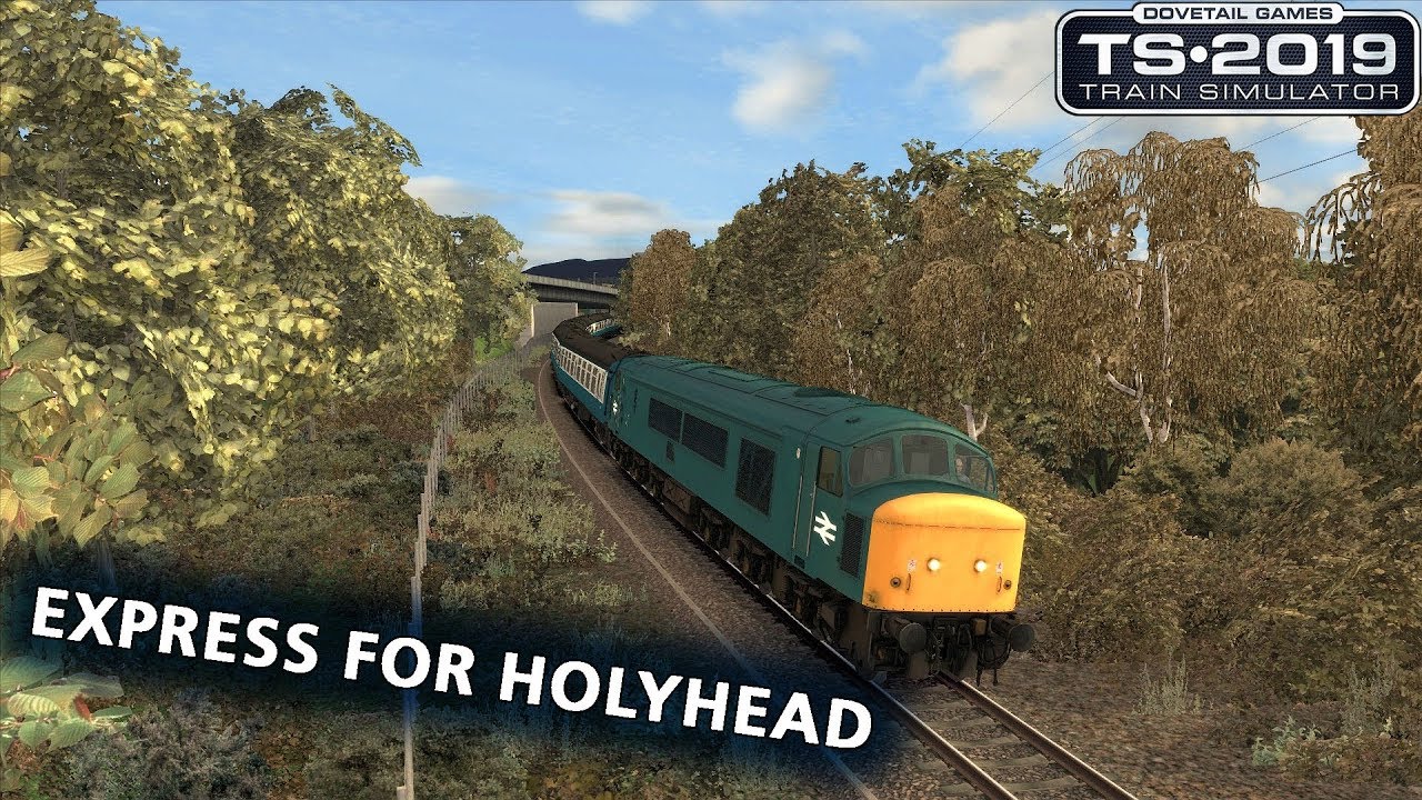 Train Simulator 2019: Express for Holyhead - YouTube