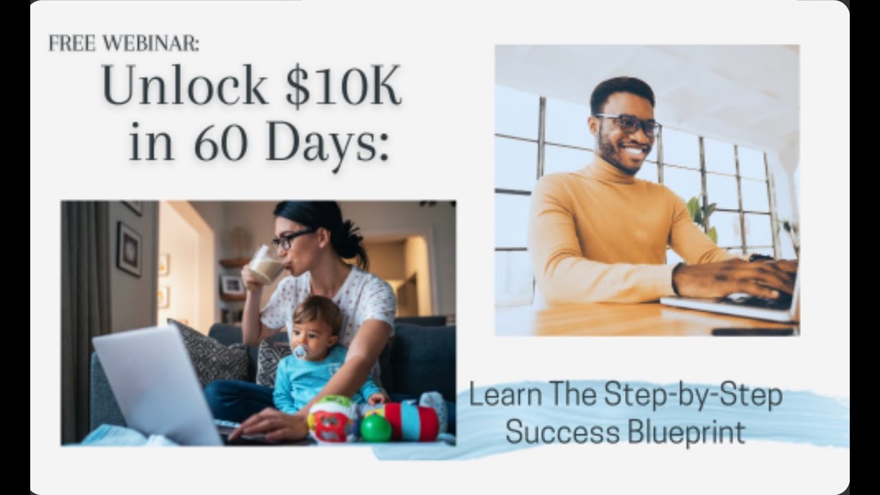 Learn The Step by Step Success Blueprint To Unlock $10K in 60 Days ...