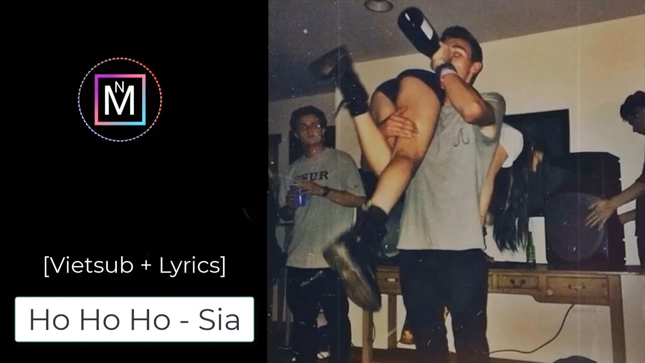 [Vietsub + Lyrics] Ho Ho Ho - Sia - YouTube